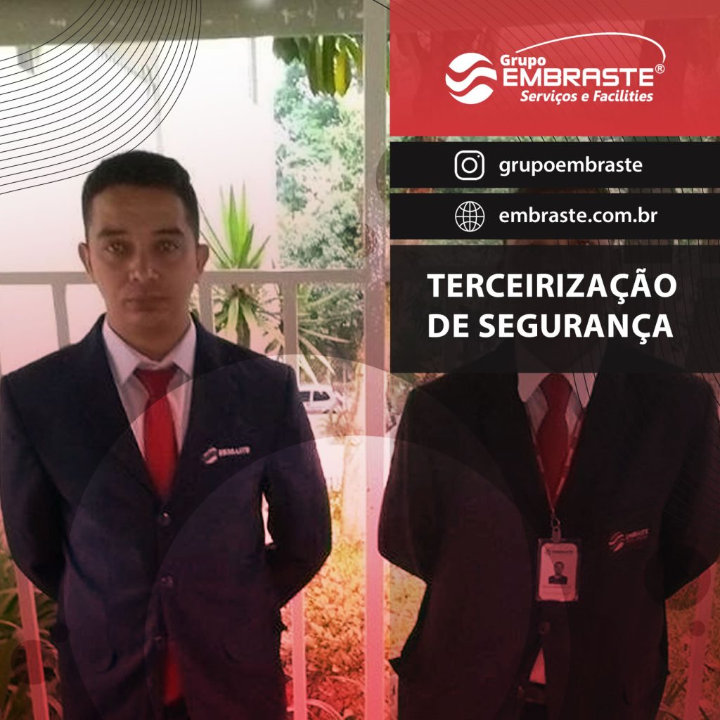 O Melhor Serviço Terceirizado De Segurança Embraste Segurança E